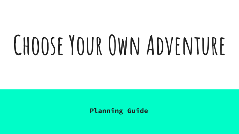 Choose Your Own Adventure *Updated* – Infinitely Teaching