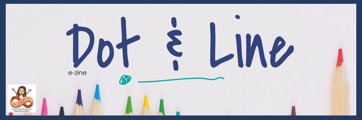 Dot & Line, Issue 1 – Infinitely Teaching