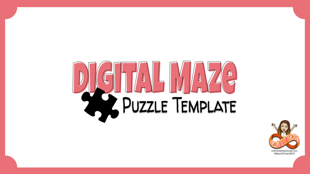 Puzzle Maze Template – Infinitely Teaching